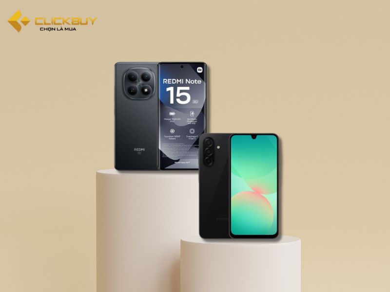 So sánh Redmi Note 15 5G và Samsung Galaxy A26 từ A-Z